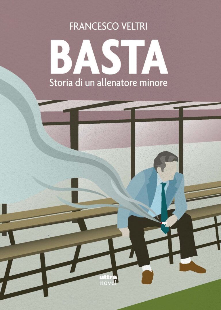 Basta, storia di un allenatore minore: il libro di Francesco Veltri tra ...